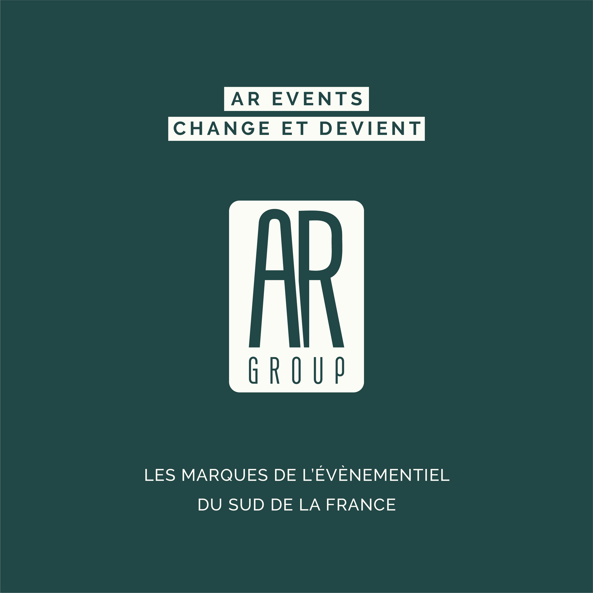AR GROUP - Le groupe événementiel du Sud de France